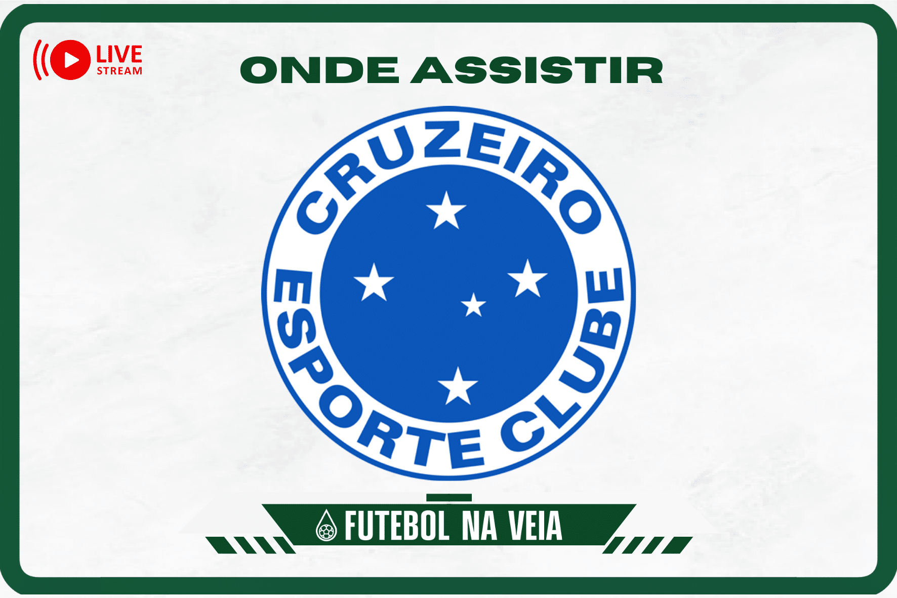 Onde Assistir Jogo do Cruzeiro Hoje Ao Vivo - Futebol na Veia