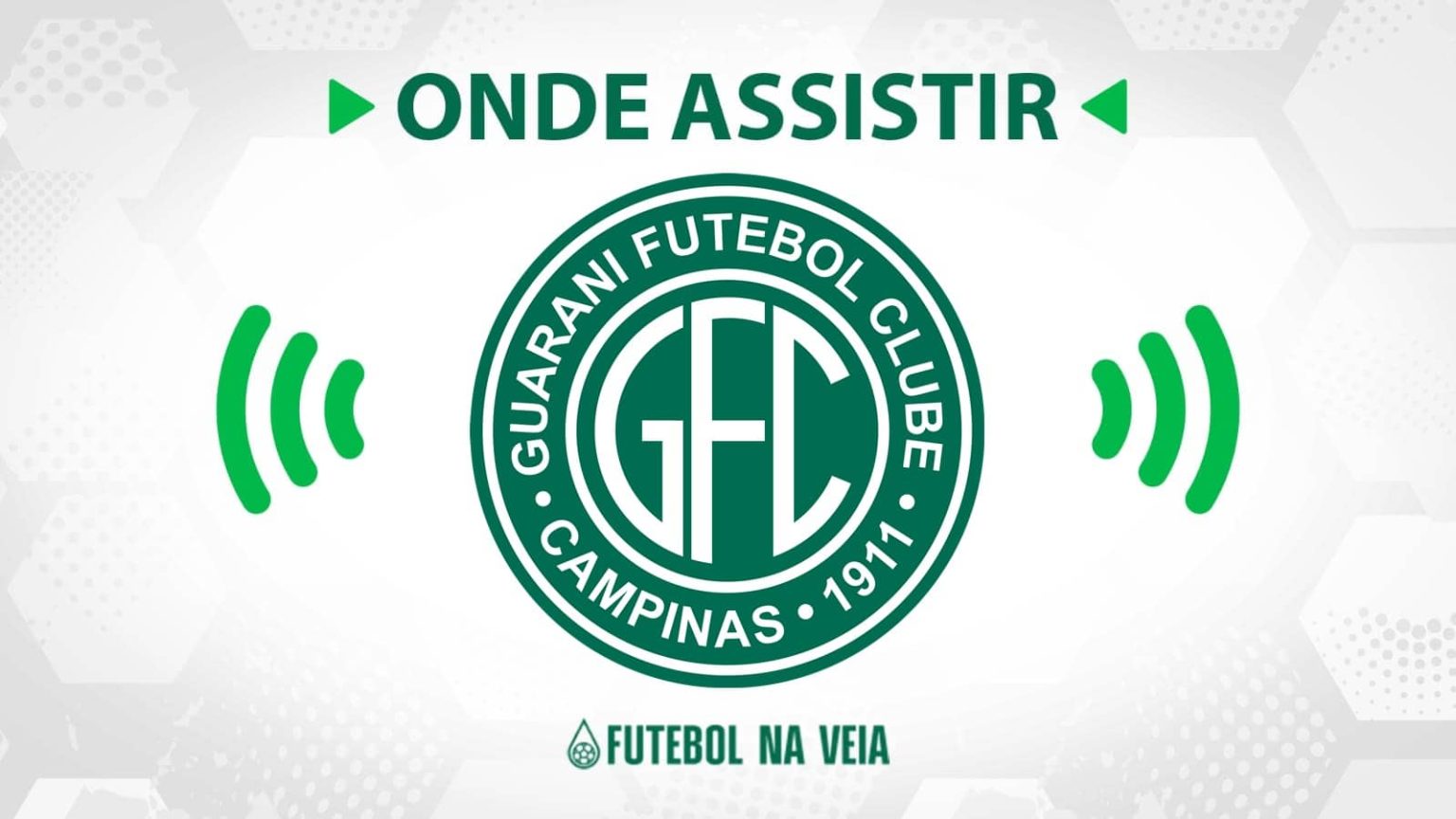 Jogo do Guarani hoje ao vivo: onde assistir? - Futebol na Veia
