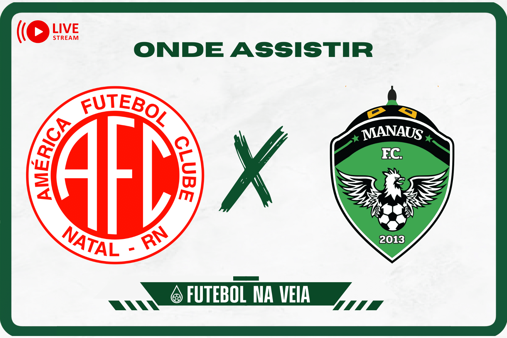 América-RN x Manaus ao vivo e online: onde assistir, horário e ...