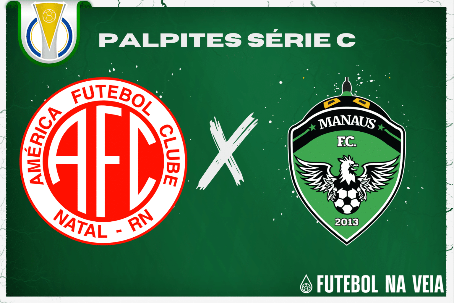 Palpite América-RN x Manaus – 08/07 – Brasileirão Série C 2023 ...